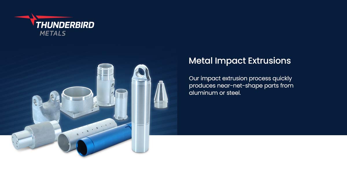 Aluminum and steel impact extrusions for near-net-shape parts ...